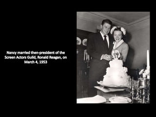 Nancy Davis Reagan- RIP | PPTX