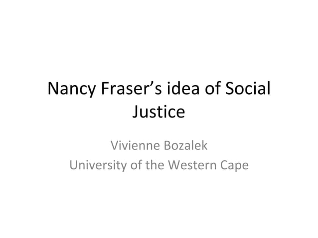 Nancy Fraser and Social Justice | PPTX
