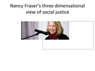 Nancy Fraser and Social Justice | PPTX