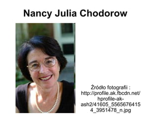 Nancy julia chodorow | PPT