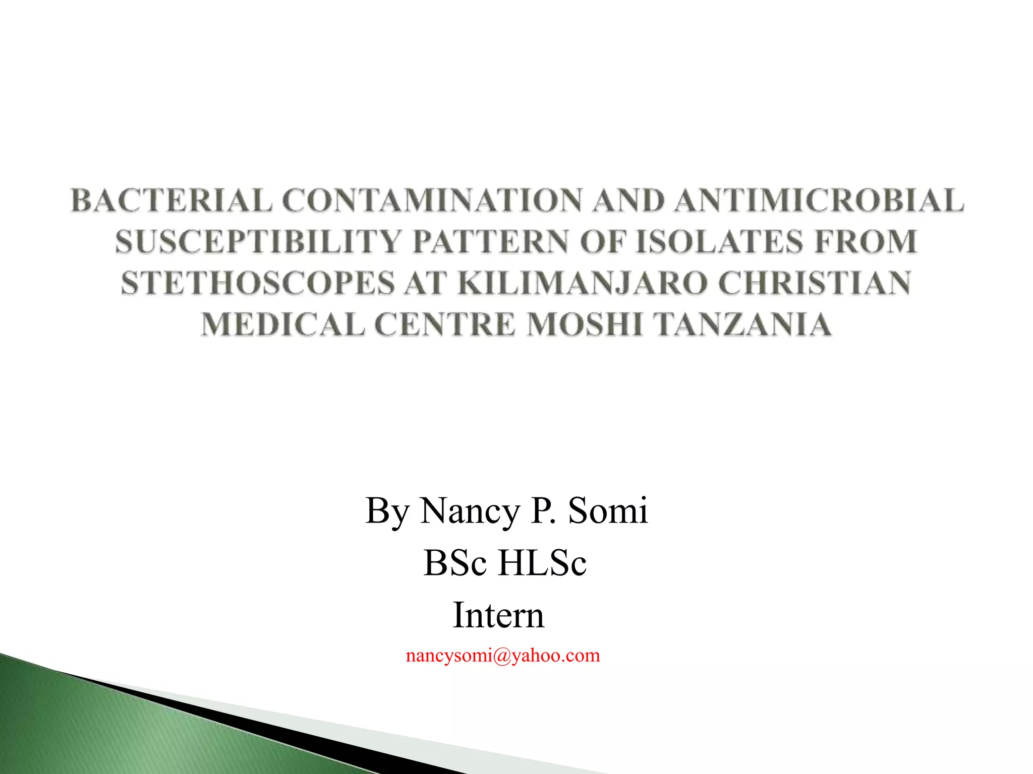 BACTERIAL CONTAMINATION AND ANTIMICROBIAL SUSCEPTIBILTY PATTERN FROM ...