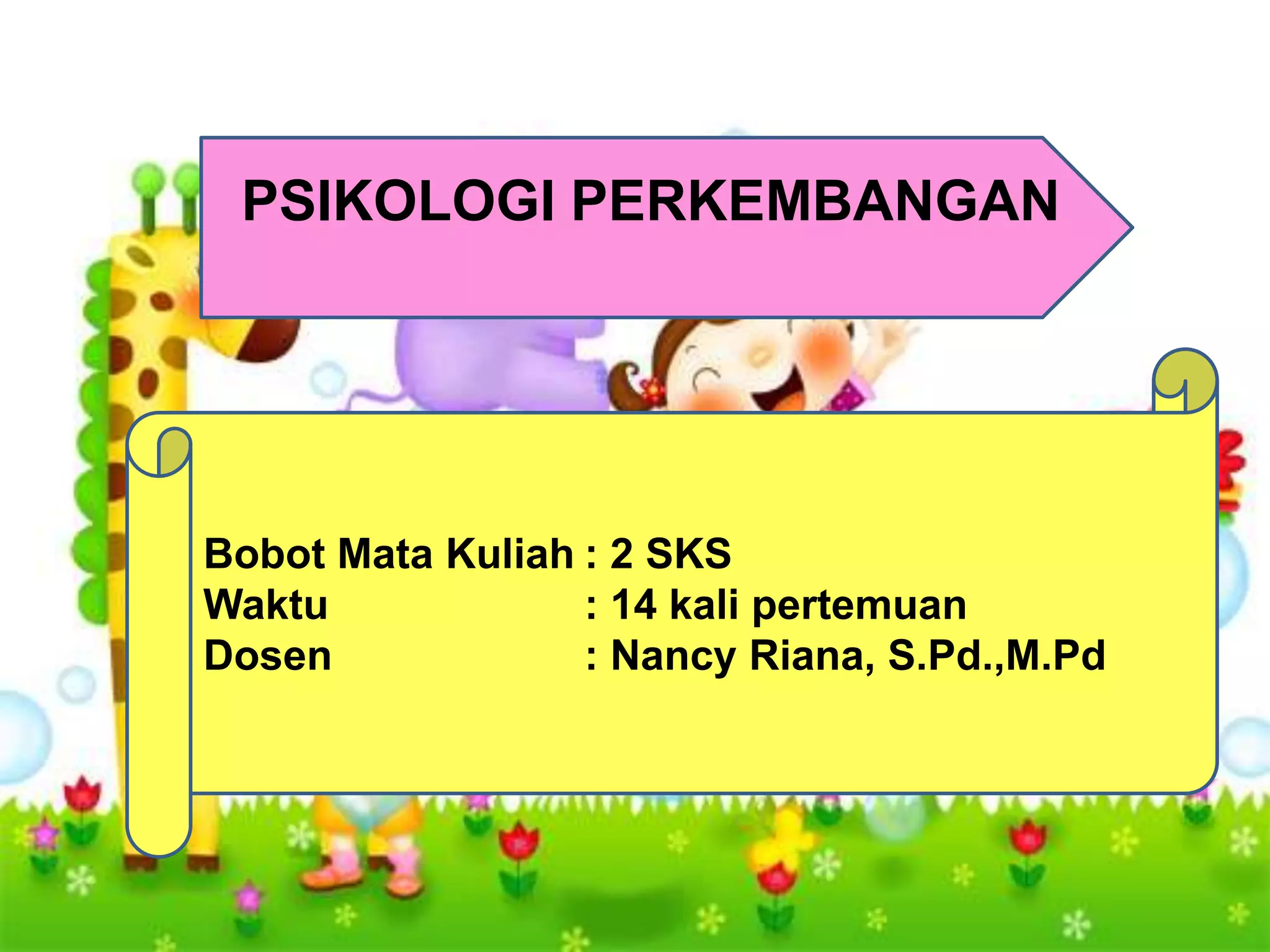 _nancy_psi perkembangan pert 2.pptx