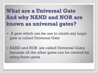 Nand and nor as a universal gates | PPTX
