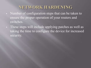 NETWORK DEVICE SECURITY NETWORK HARDENING | PPTX