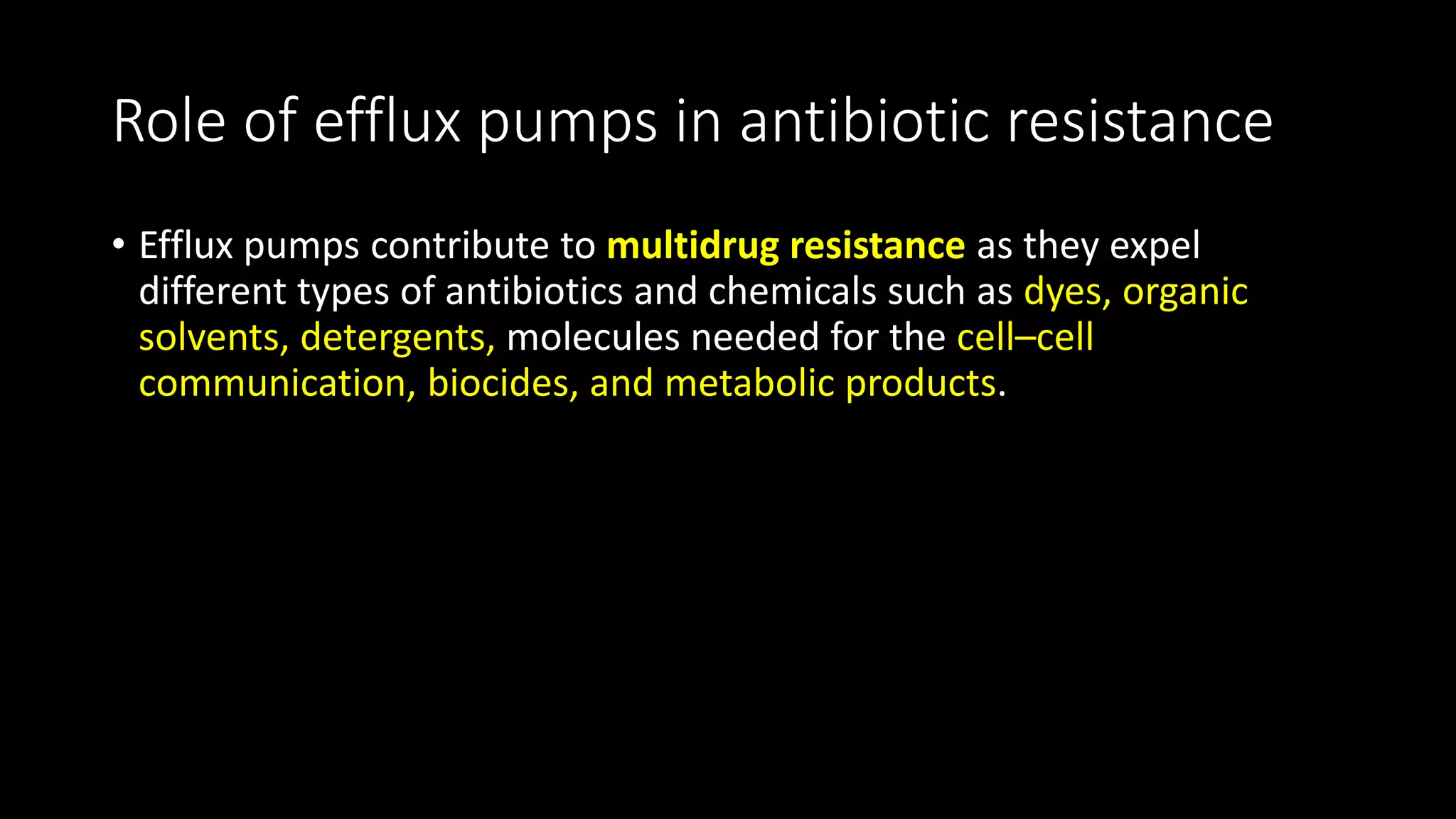 antibiotic resistance via efflux pumps | PPTX