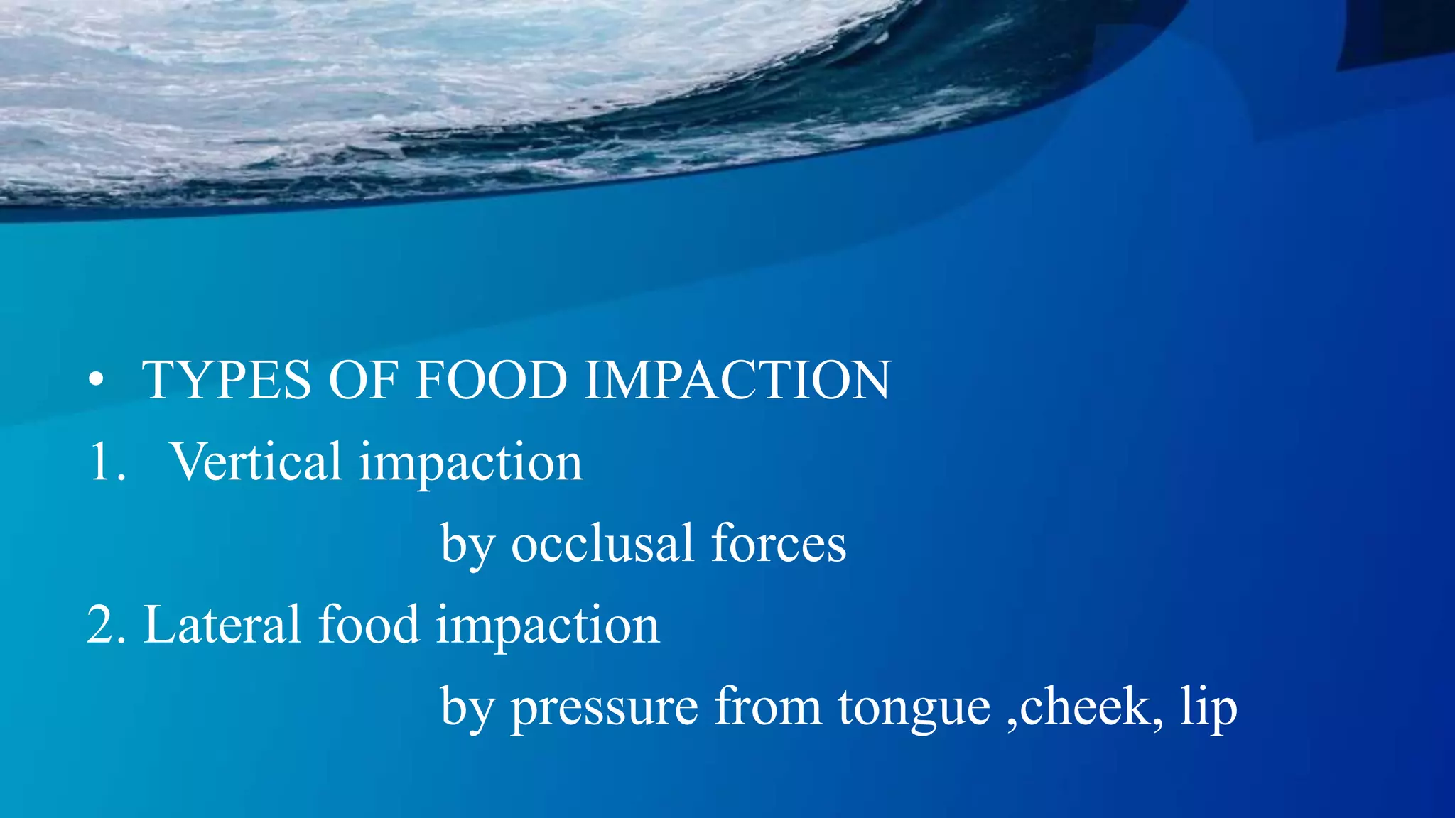 FOOD IMPACTION AND TREATMENT | PPTX