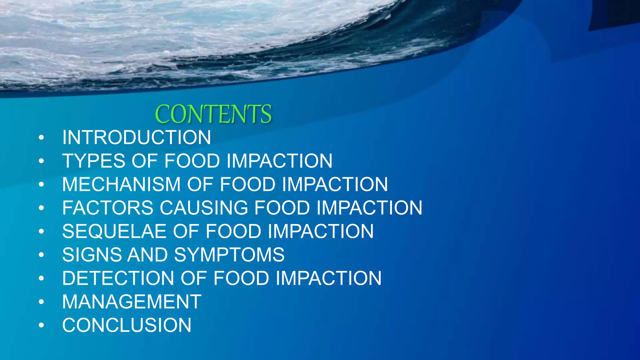 FOOD IMPACTION AND TREATMENT | PPTX