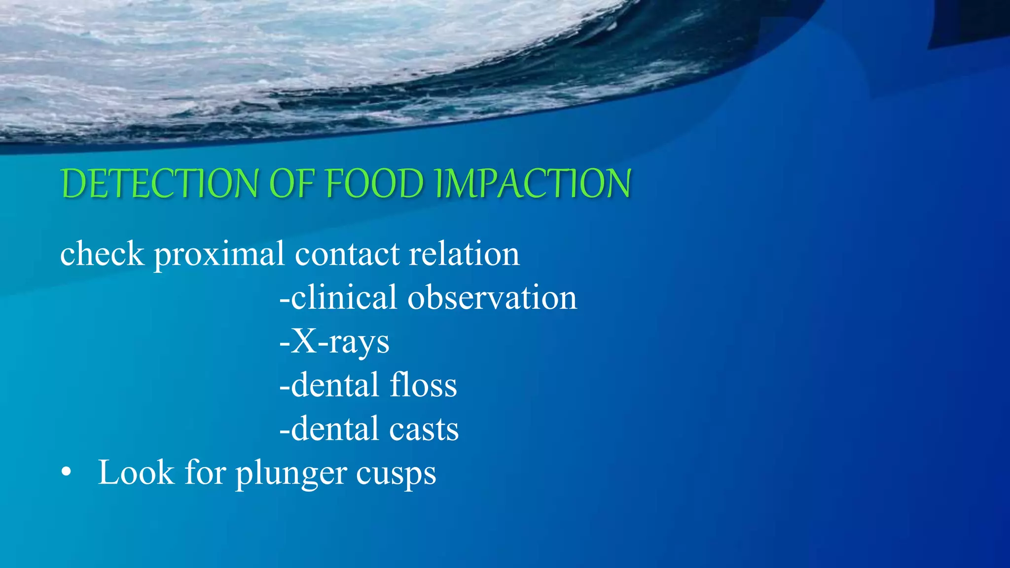 FOOD IMPACTION AND TREATMENT | PPTX