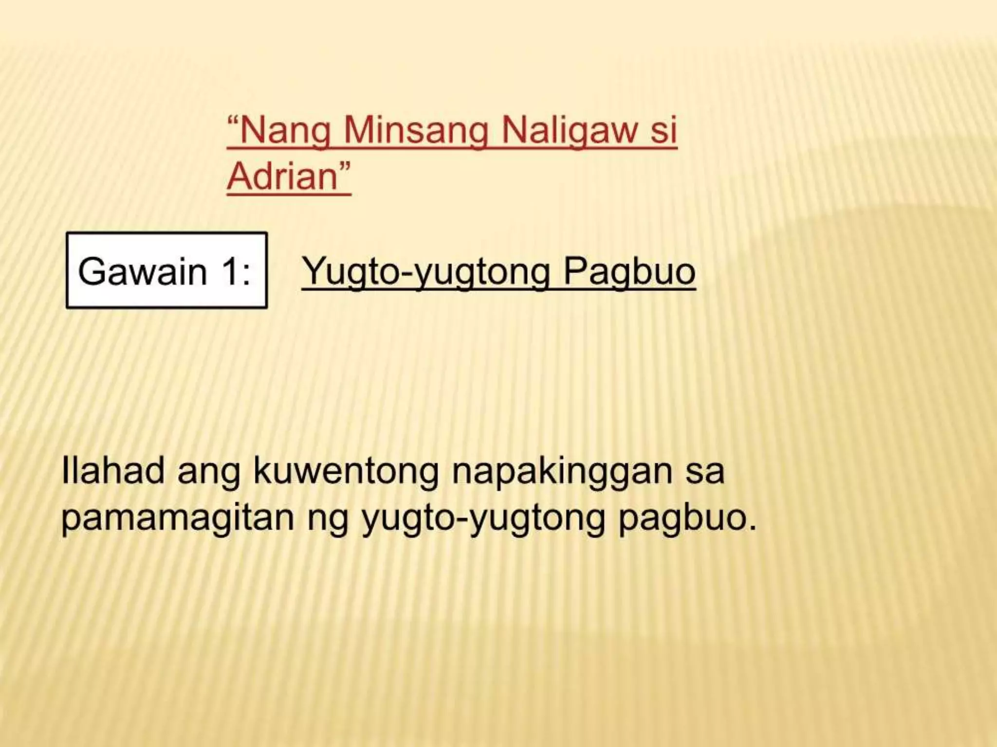 Nang minsangmaligaw si Adrian.ppt