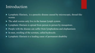 Lymphatic Filariasis | PPTX