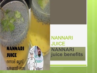 Nannari juice | PPTX | Medical Health