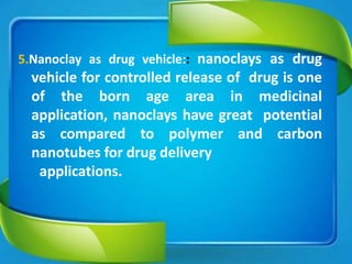 Nano clay and its applications | PPTX