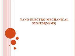 nano-electro-mechanical-system-nems.ppt