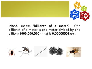 Nano-technology (Biology, Chemistry, and Physics applied) | PPTX