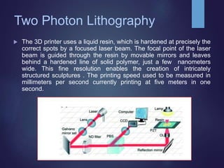 Nano 3d printing : Two Photon lithography | PPT