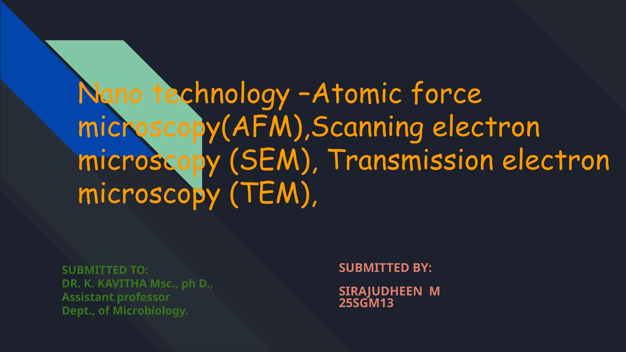 Atomic force microscopy(AFM),Scanning electron microscopy (SEM ...