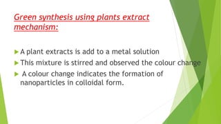 Green synthesis of nanoparticles | PPTX