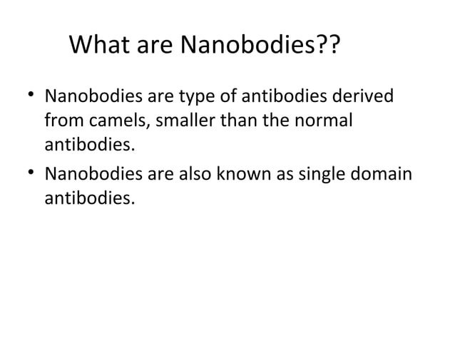 Nanobodies | PPT | Chemistry | Science