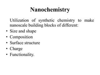 Nanochemistry | PPTX