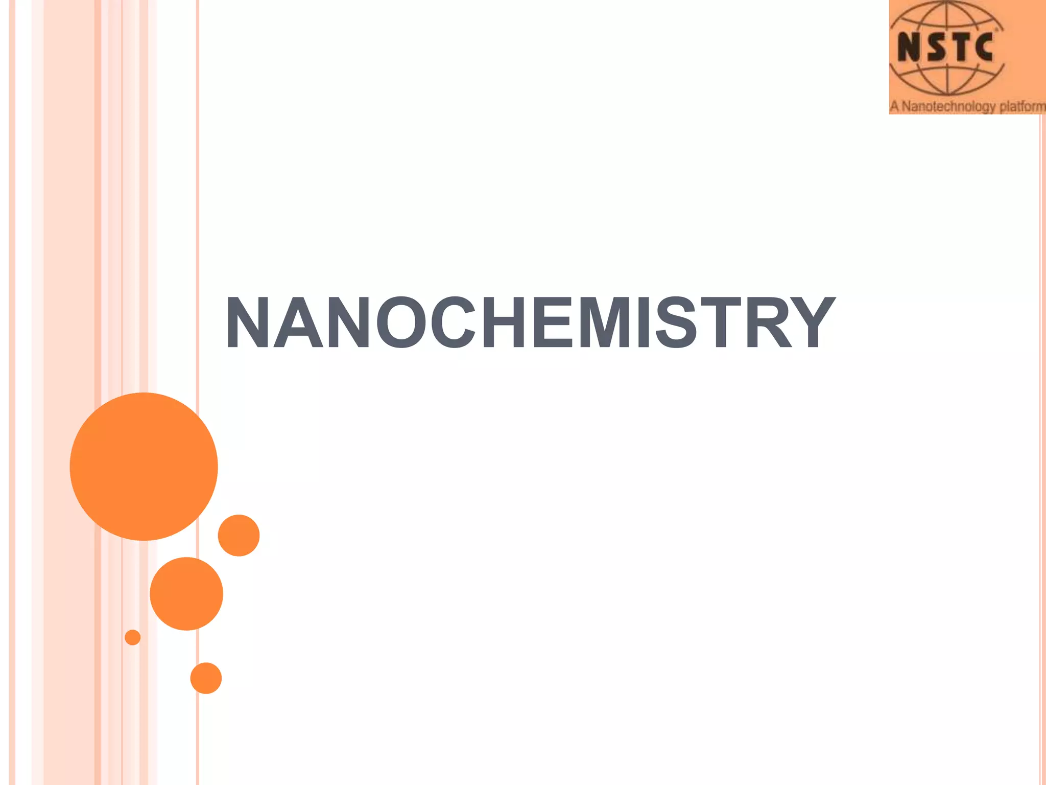 Nanochemistry | PPTX
