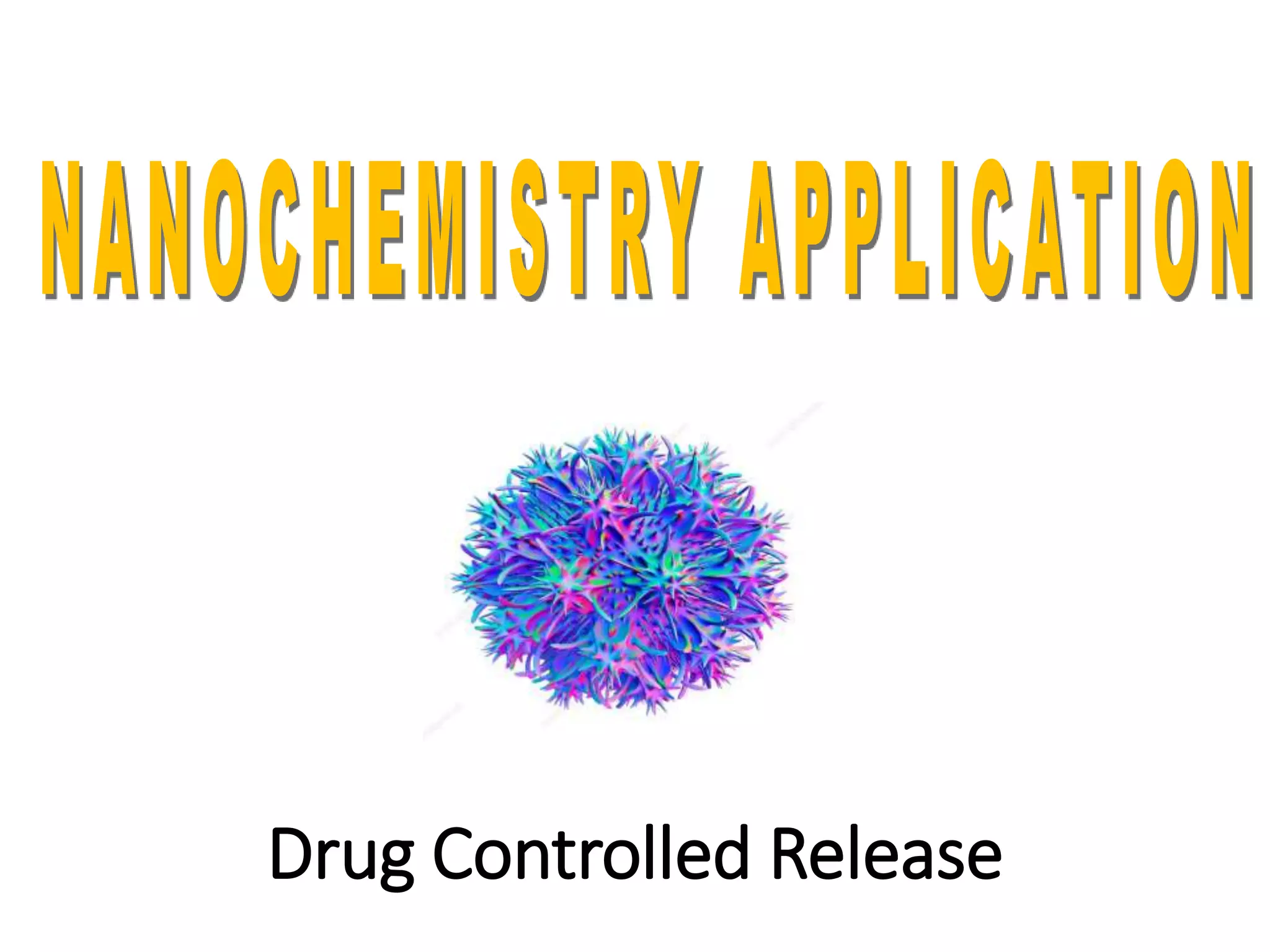 Nano chemistry presentation (1) | PPT