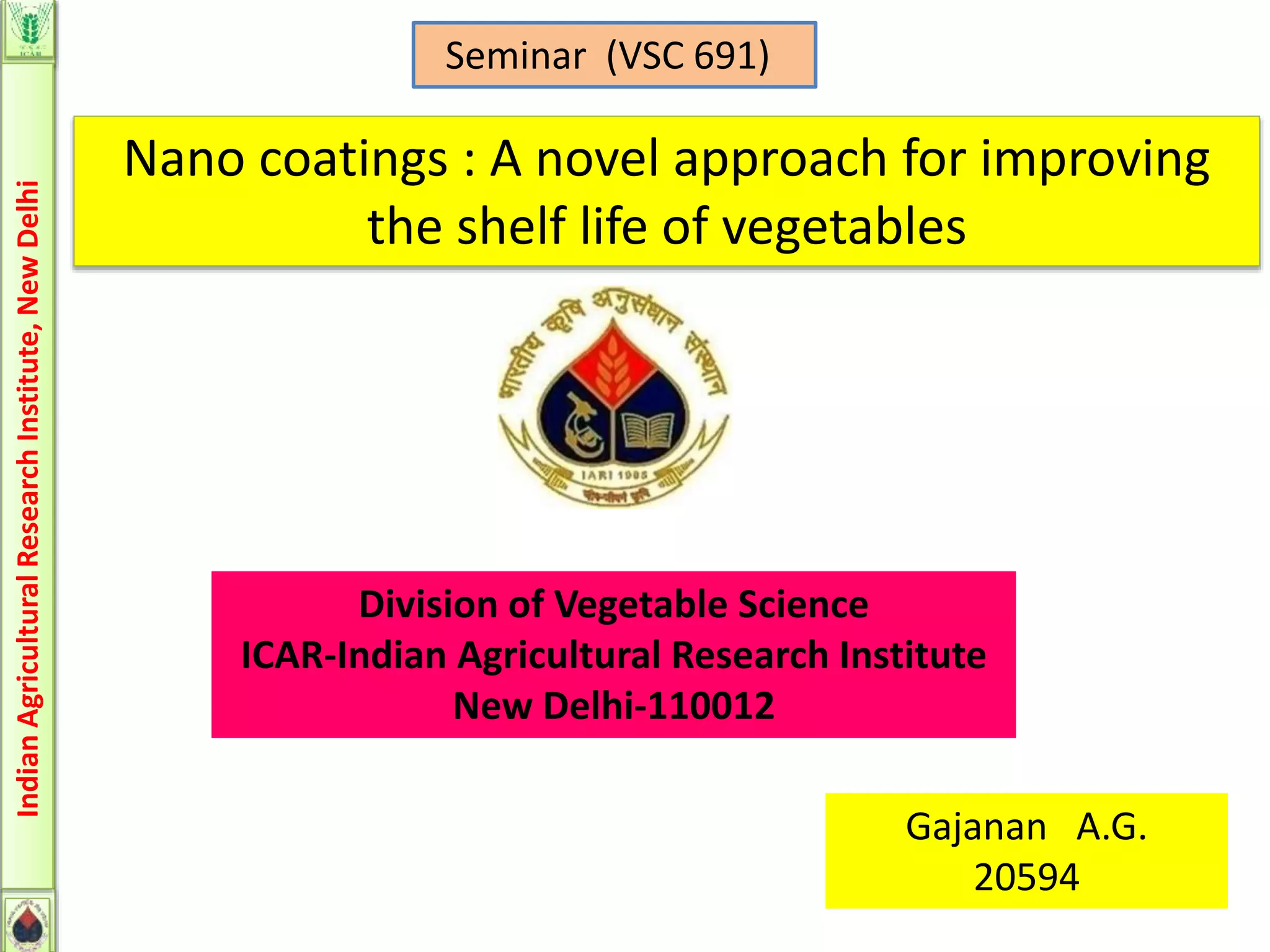 Nano edible coating of fruits and vegetables | PPTX