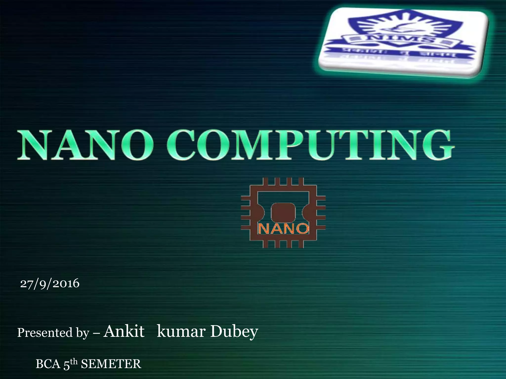 Nano computing | PPT