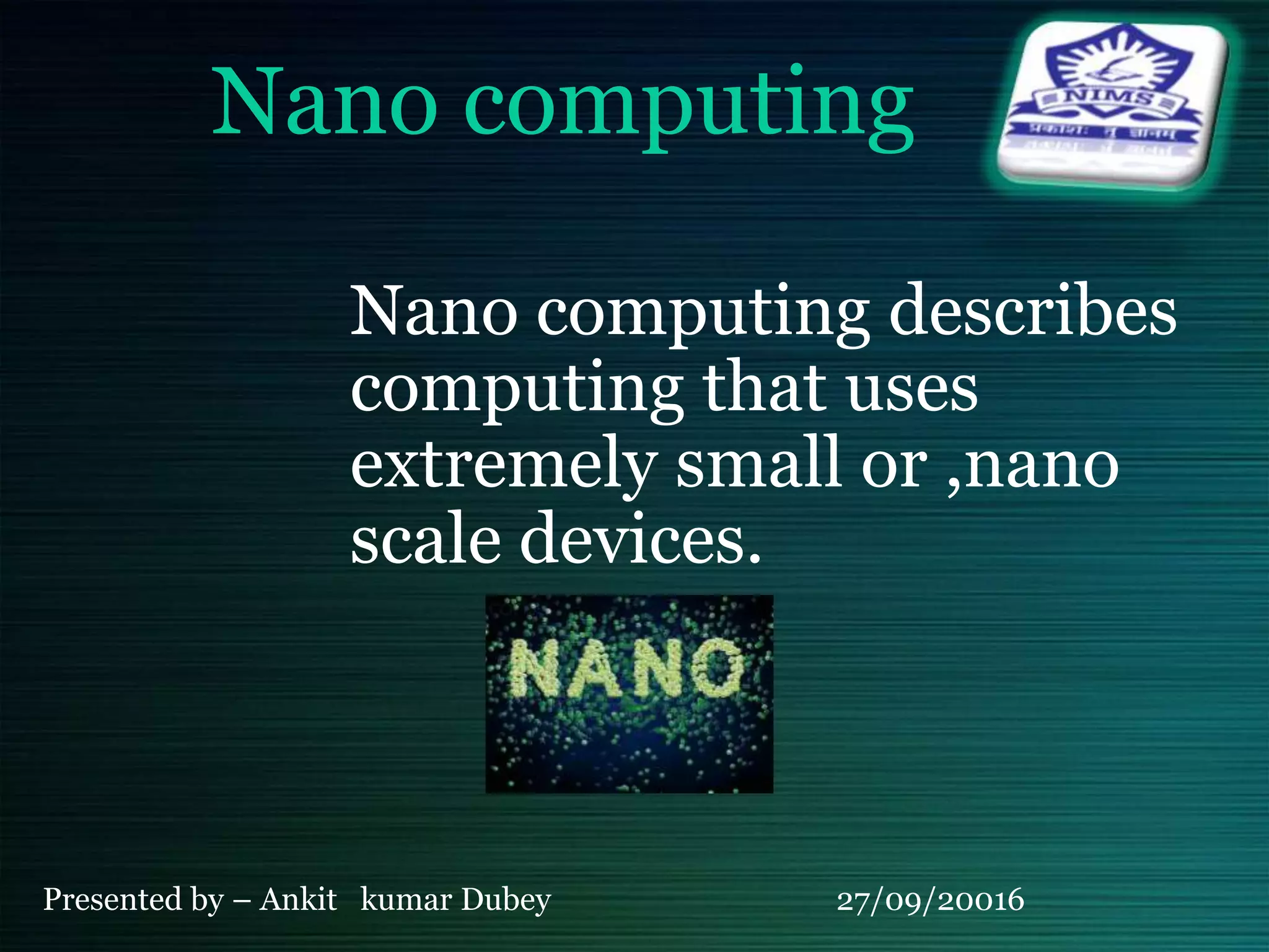 Nano computing | PPT