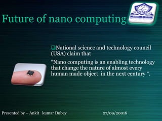 Nano computing | PPT