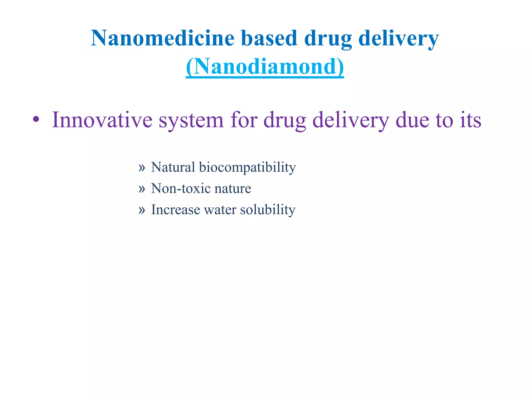 Nanodiamond based drug delivery | PPTX
