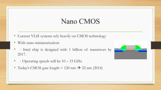 Nano electronics Technology and its Application | PPTX