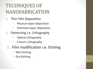 Nanofabrication techniques | PPTX