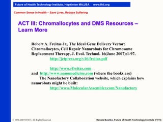 Nanofuture 101: Nanorobots Chromallocytes and Diamond Mechanosynthesis ...