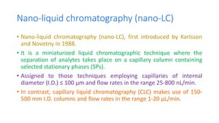 Nano liquid chromatography Dr.A S Charan | PDF