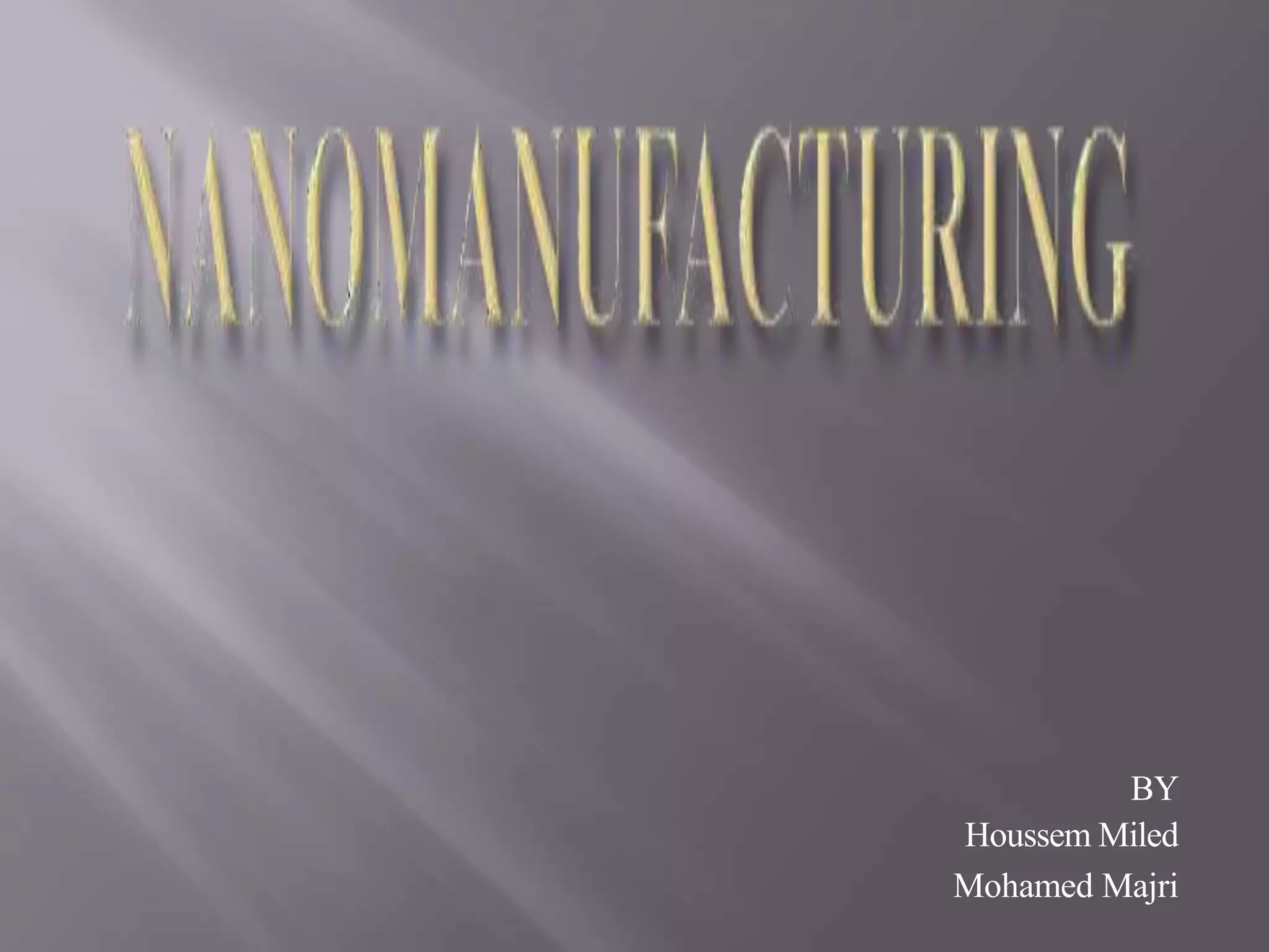 nanomanufacturing.pptx