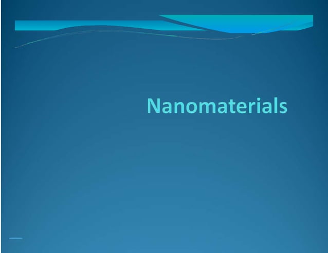 Nanomaterials | PPTX | Chemistry | Science