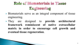 Biomaterials in tissue engineering | PPT