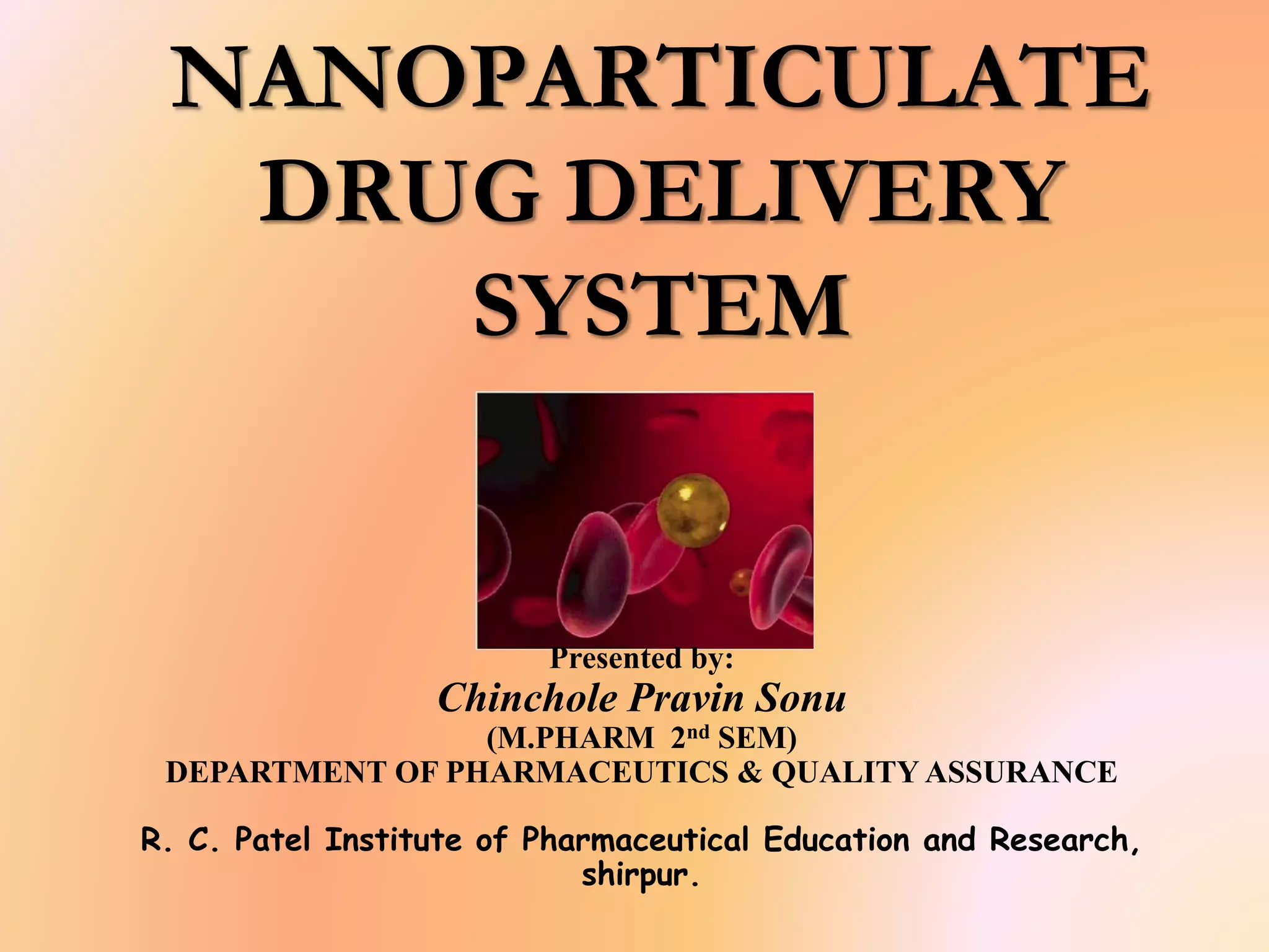 Nanoparticulate drug delivery sysytem | PPTX | Chemistry | Science