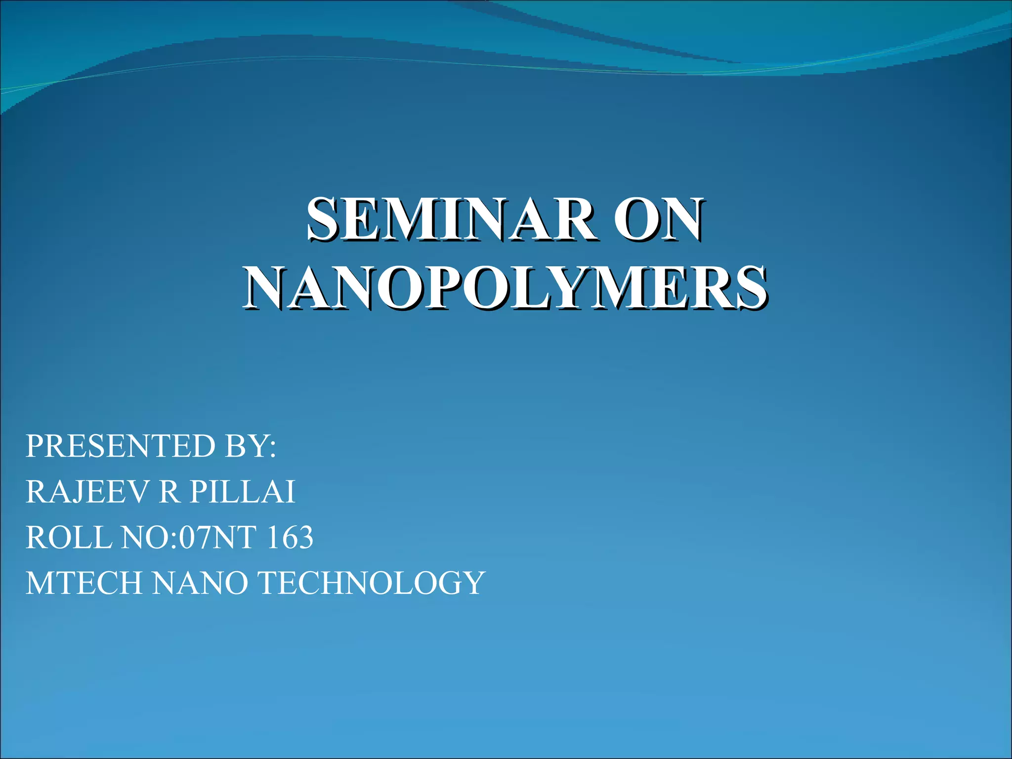 Nanopolymer | PPT