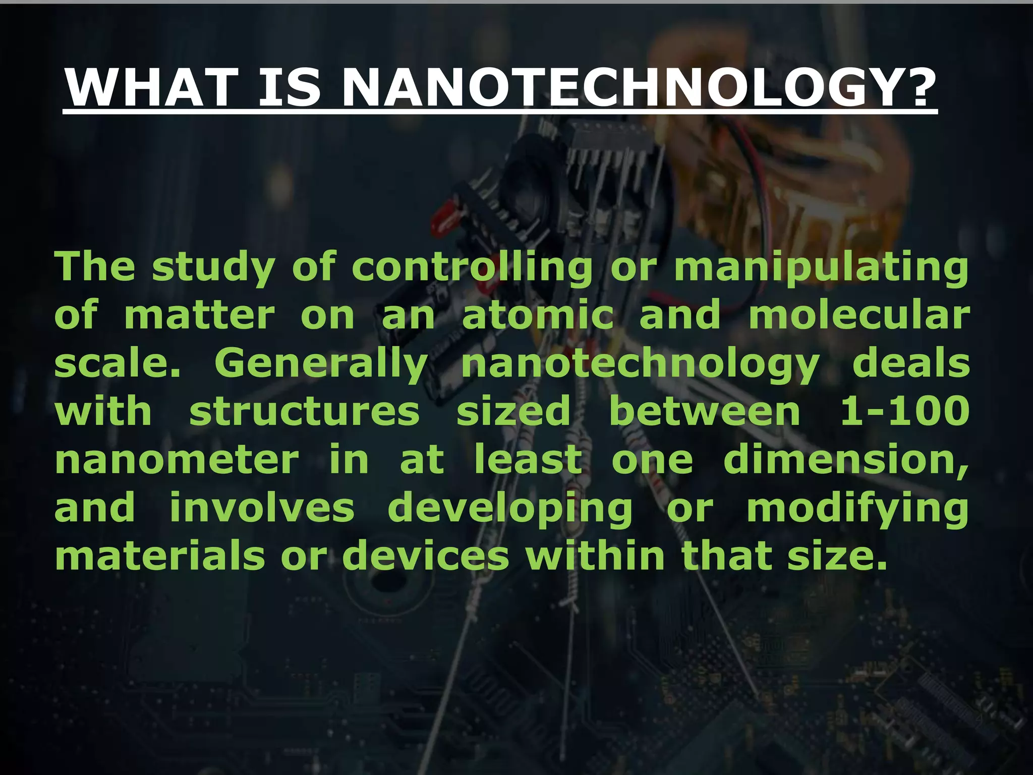 Nanotechnology ppt | PPTX