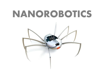 Nanorobotics | PPTX