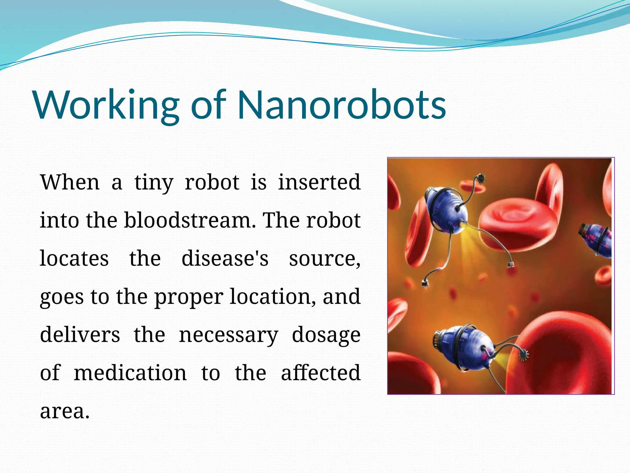 NANOROBOTS ppt specify how it will works .pptx