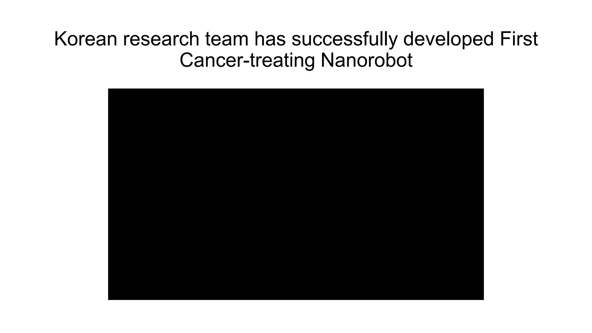 Nanorobots used in cancer treatment | PPTX
