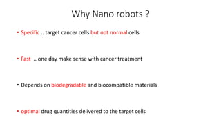 Nanorobots used in cancer treatment | PPTX | Cancer | Diseases and ...