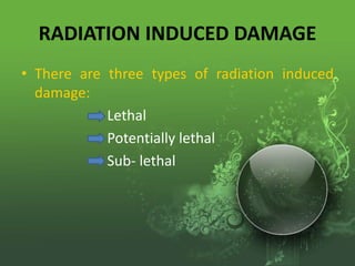 Radiation basics and radiation damage | PPTX