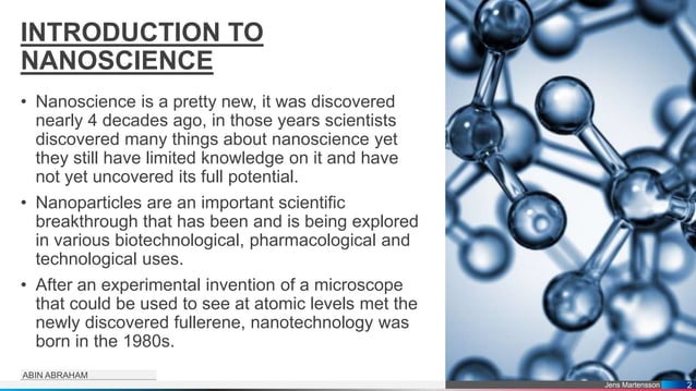 Nanoscience and nanotechnology and microscopic devices | ABIN ABRAHAM | PPT