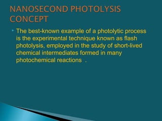 Nanosecond photolysis | PPT