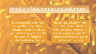 biocompatibility of biopolymers and their sterilisation techniques. | PPT