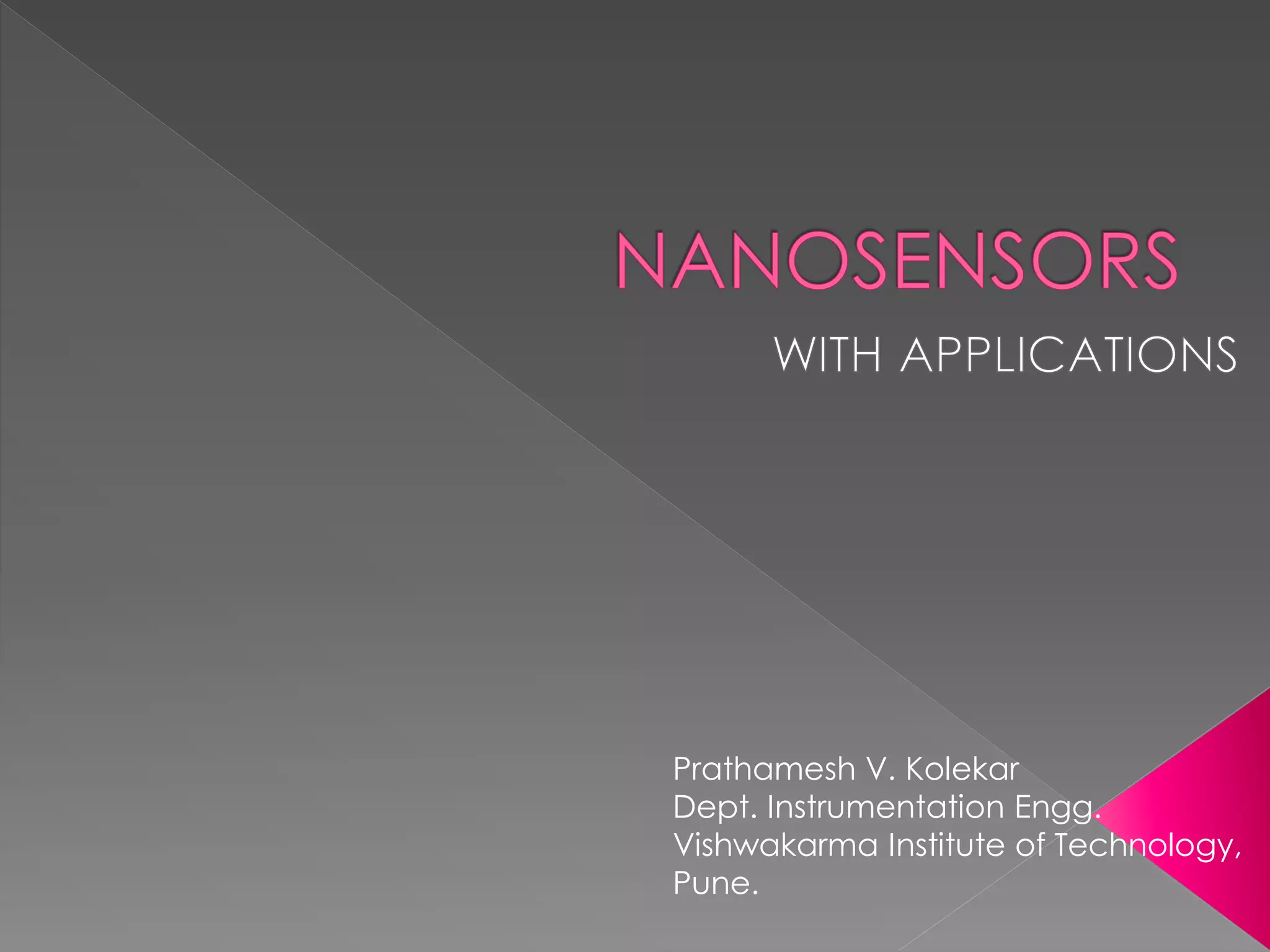 Nano sensors with their applications | PPTX