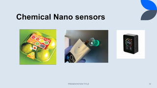 Nanosensors and its applications. pptx | PPTX
